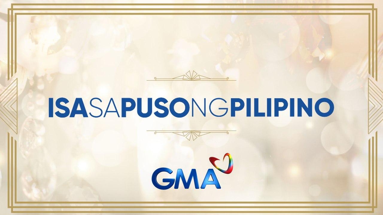 ISA SA PUSO NG PILIPINO: GMA Entertainment Group - video Dailymotion