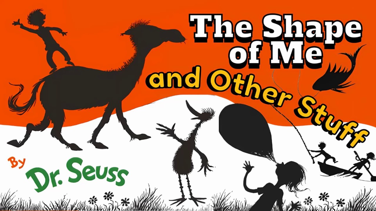 The Shape of Me and Other Stuff - Dr. Seuss Read Aloud Books for ...