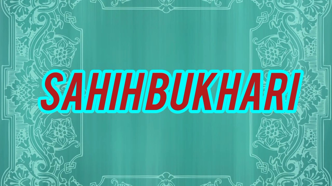 SAHIH Bukhari | Hadith Shareef | Hadees e Nabvi - video Dailymotion