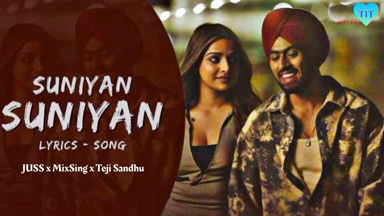 SUNIYAN SUNIYAN | Juss x MixSingh x Teji Sandhu | Punjabi Songs 2024 ...