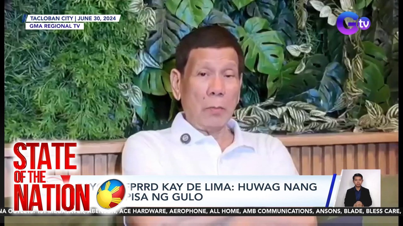 Payo ni FPRRD kay De Lima: huwag nang mag-umpisa ng gulo | SONA - video ...