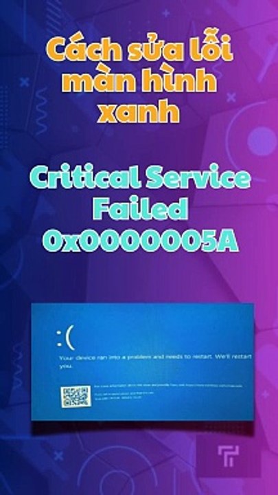 ️Sửa lỗi màn hình xanh Critical Service Failed 0x0000005A #bsod # ...