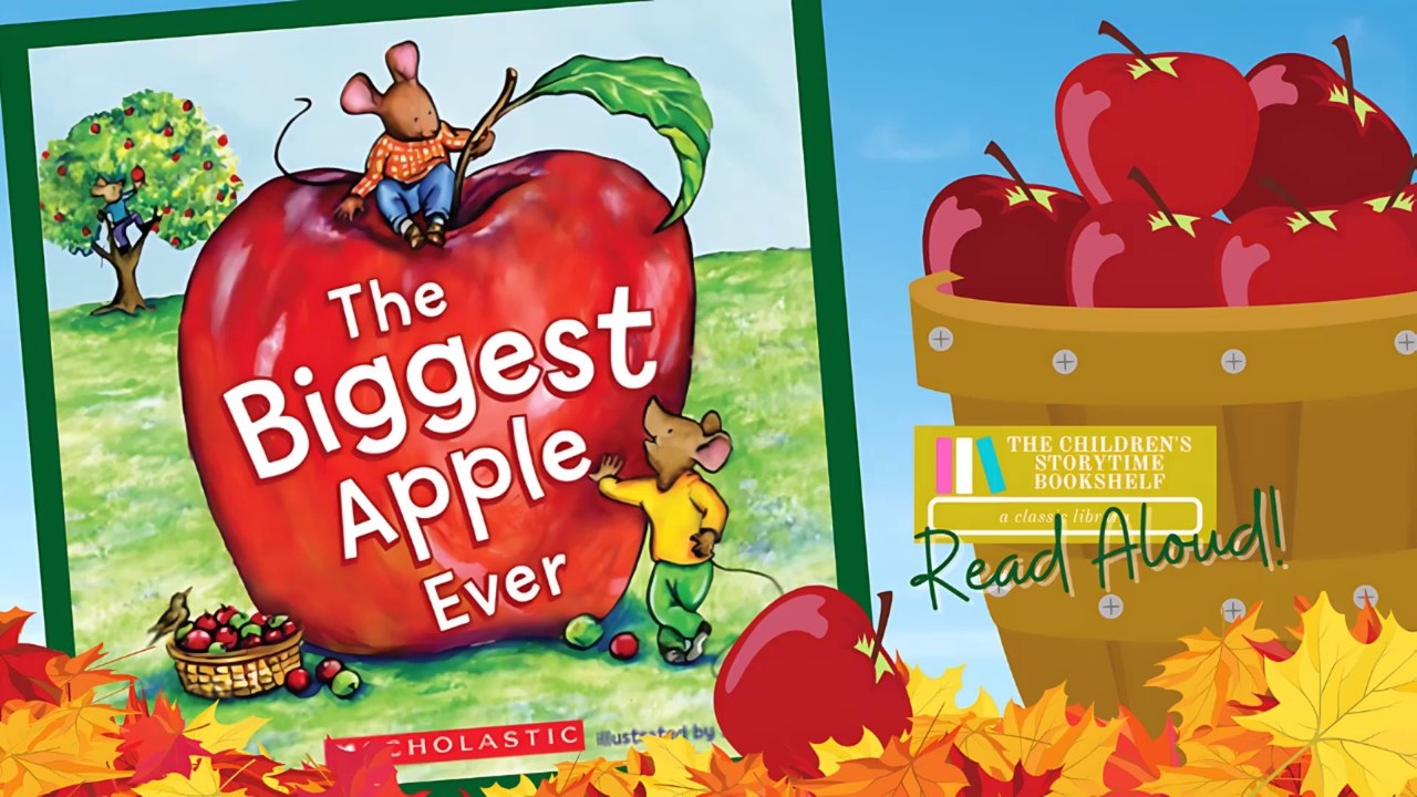 The Biggest Apple Ever- Steven Kroll - Fall Read Aloud Books for Autumn ...