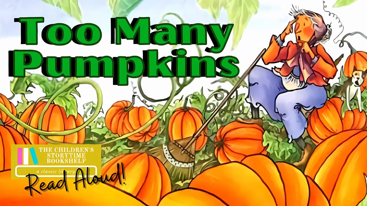 Too Many Pumpkins - Linda White - Fall Read Aloud Books for Autumn ...