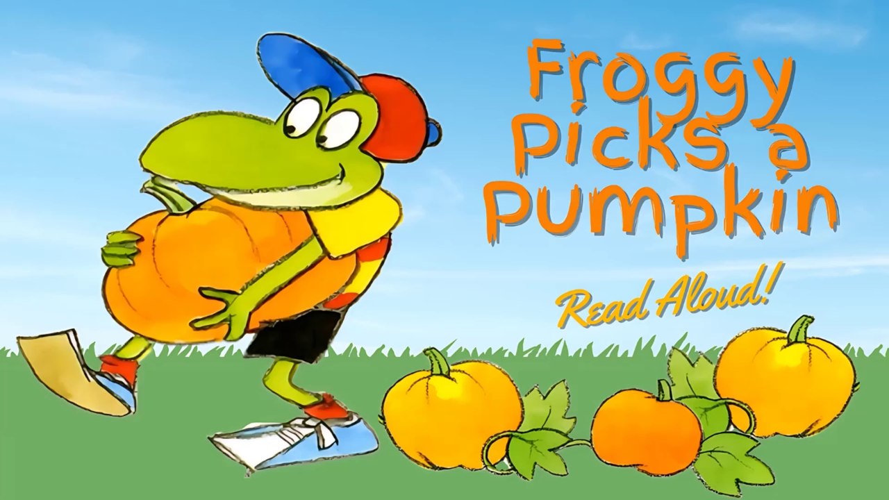 Froggy Picks a Pumpkin - Jonathan London Autumn Read Aloud Books for ...