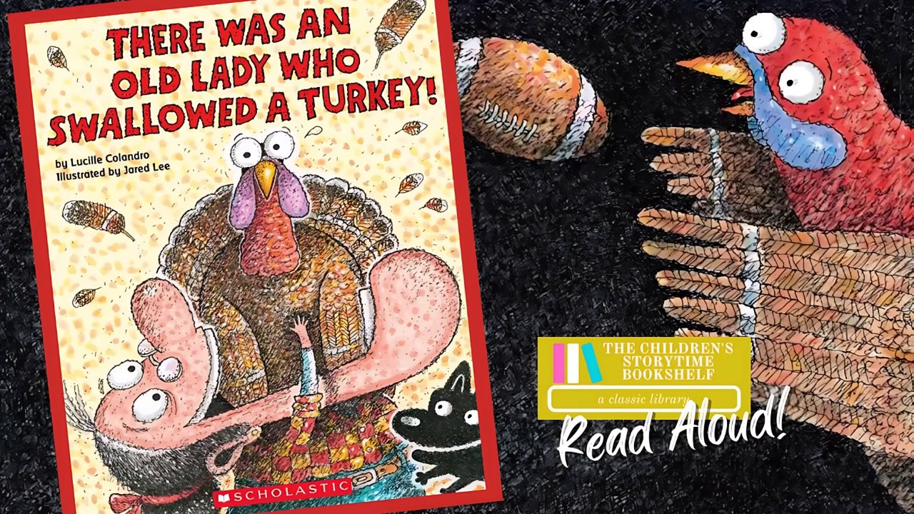There Was An Old Lady Who Swallowed A Turkey - Thanksgiving Read Aloud ...