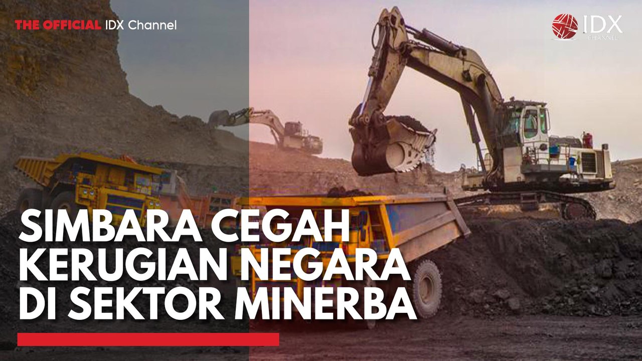 Simbara Cegah Kerugian Negara di Sektor Minerba - video Dailymotion