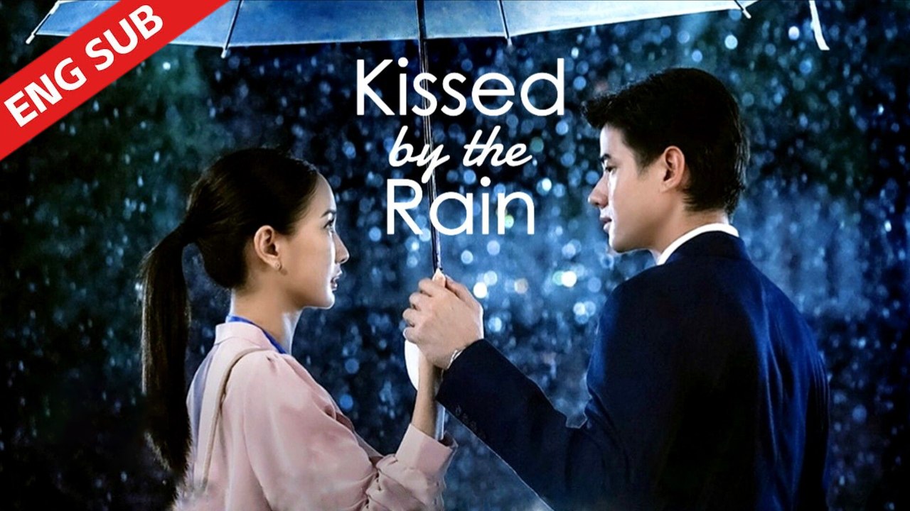 Kissed by the Rain (2024) Ep.11 Engsub - video Dailymotion