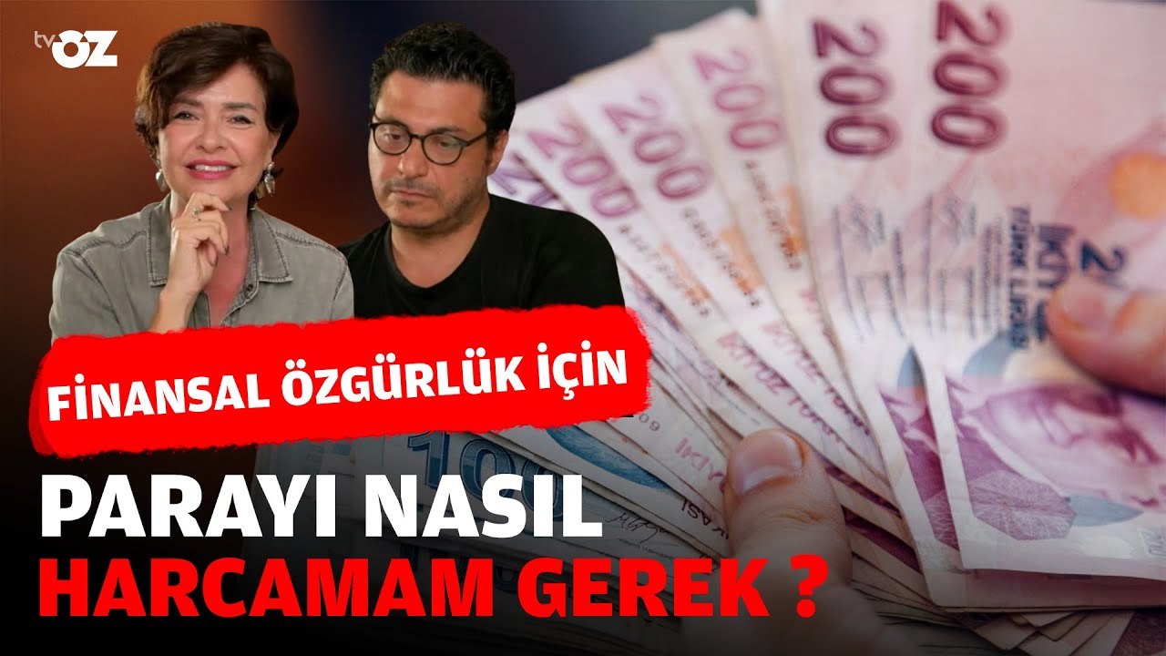 DİKKAT !!! FİNANSAL ÖZGÜRLÜK İÇİN PARAYI NASIL HARCAMAM GEREK ...