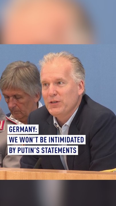 Germany: We won’t be intimidated by Putin’s statements - video Dailymotion
