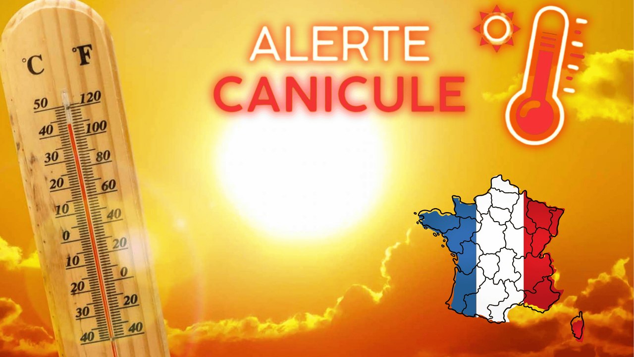 Météo : les canicules persistent en France, plusieurs départements sont ...