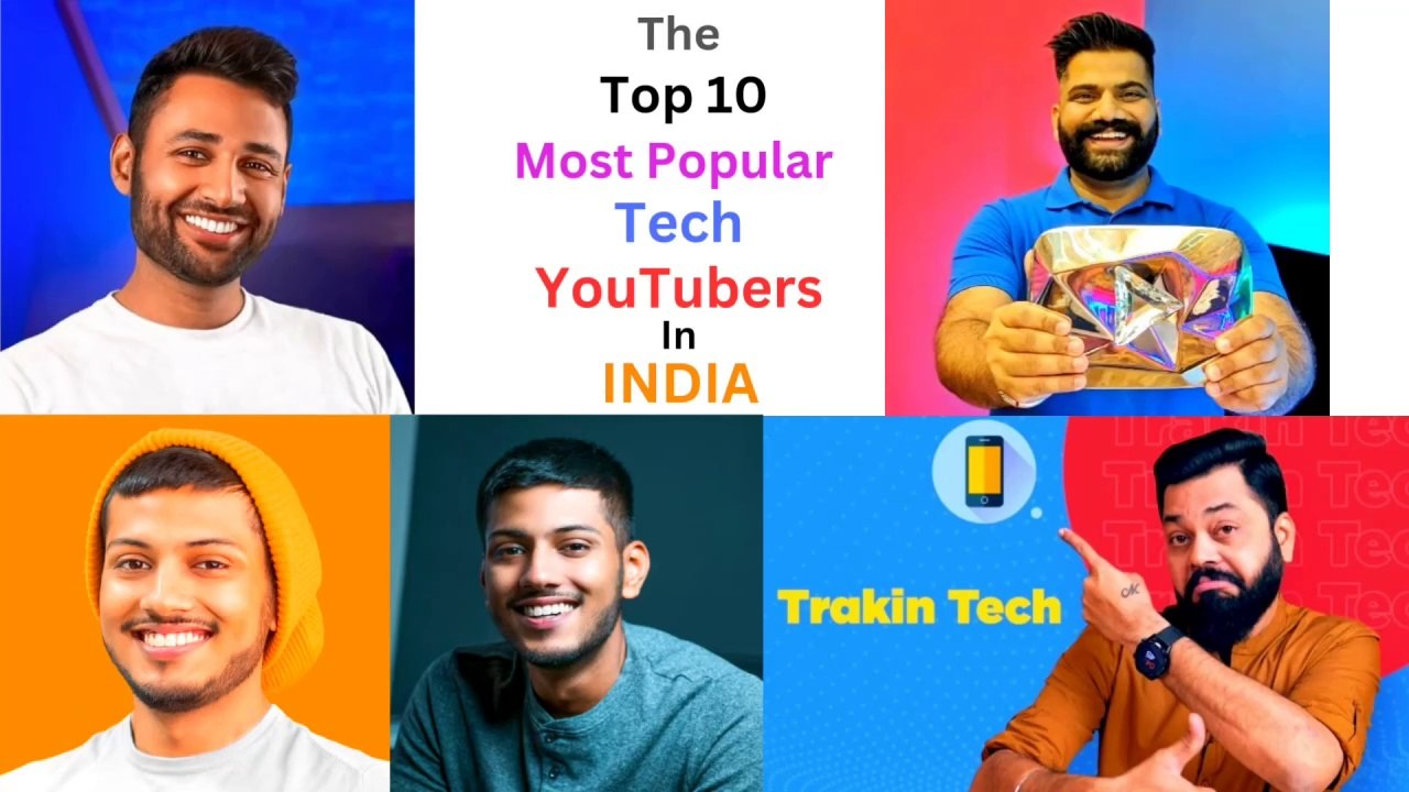 THE TO 10 MOST POPULAR TECH YOUTUBERS IN INDIA | ‍ | Useful Insights ...