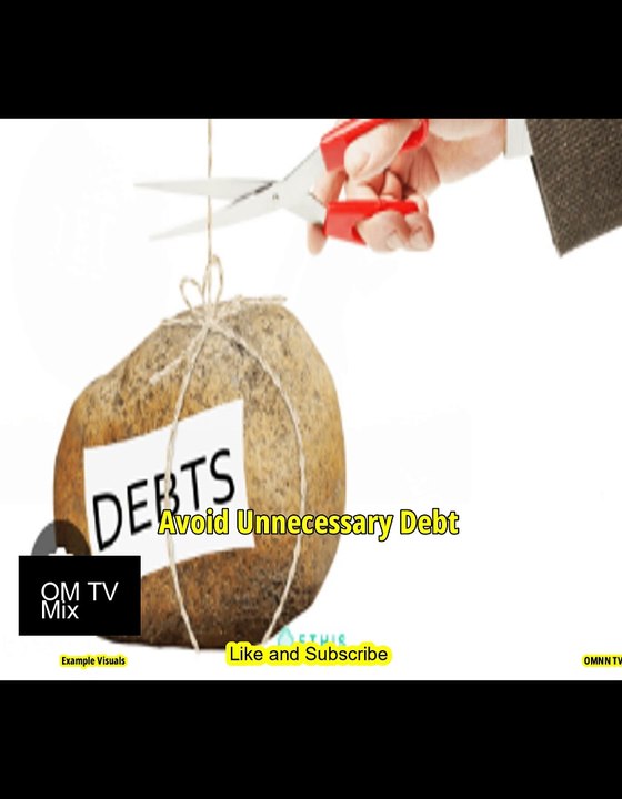 Avoid Unnecessary Debt - video Dailymotion