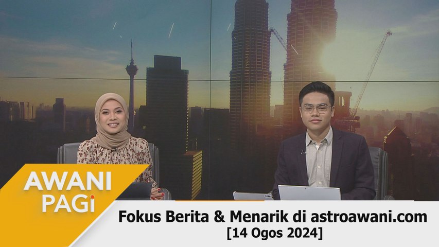 AWANI Pagi: AWANI Pagi: Berita tumpuan & menarik di astroawani.com [14 ...