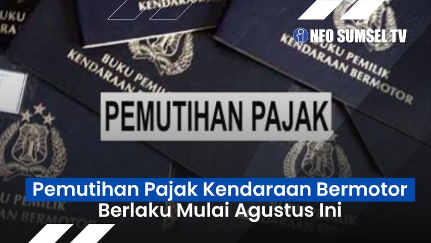 Ada Pemutihan Pajak Kendaraan Bermotor Berlaku di Sumsel, Mulai Agustus ...