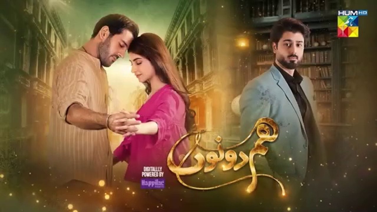 Hum Dono Ep 05 [CC]_20th_Aug 24_[_Kinza_Hashmi,_Azaan_Sami___Zaviyaar ...