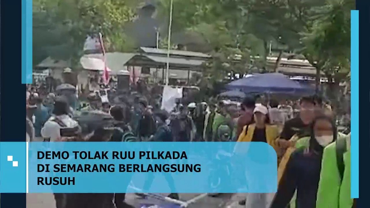Demo Tolak RUU PILKADA di SEMARANG Berlangsung Rusuh - Video Dailymotion
