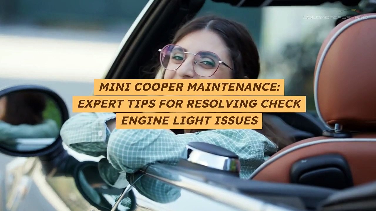 Mini Cooper Maintenance Expert Tips for Resolving Check Engine Light ...