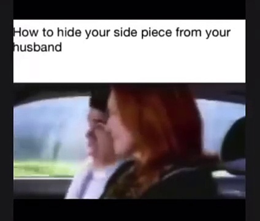 How to hide your side piece from your husband - video Dailymotion