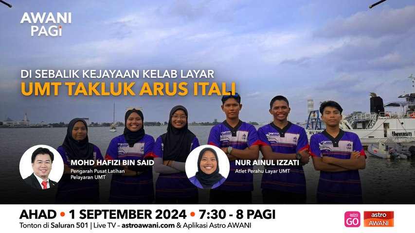 AWANI Pagi: Di sebalik kejayaan Kelab Layar UMT takluk arus Itali ...