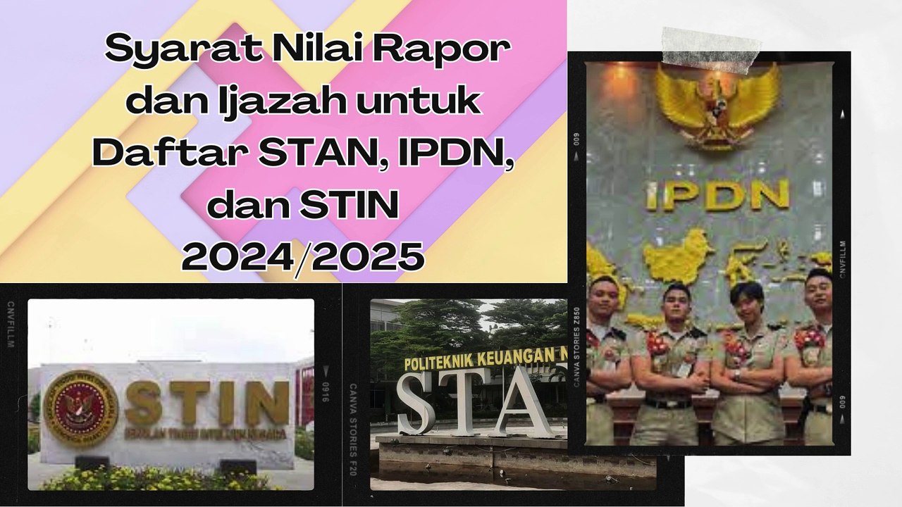 Syarat Nilai Rapor dan Ijazah untuk Daftar STAN, IPDN, dan STIN ...