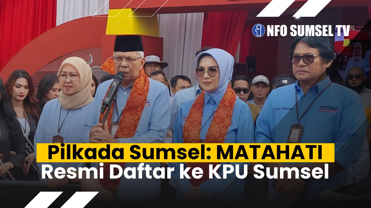 MATAHATI Resmi Daftar KPU Sumsel, Ucapkan Terima Kasih Untuk Semua ...