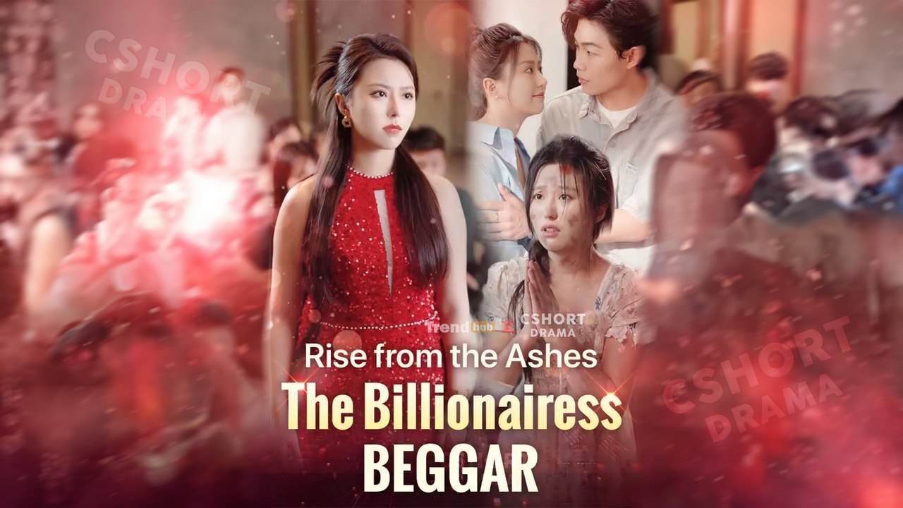 Rise From The Ashes The Billionairess Beggar FULL EPISODES | Short ...