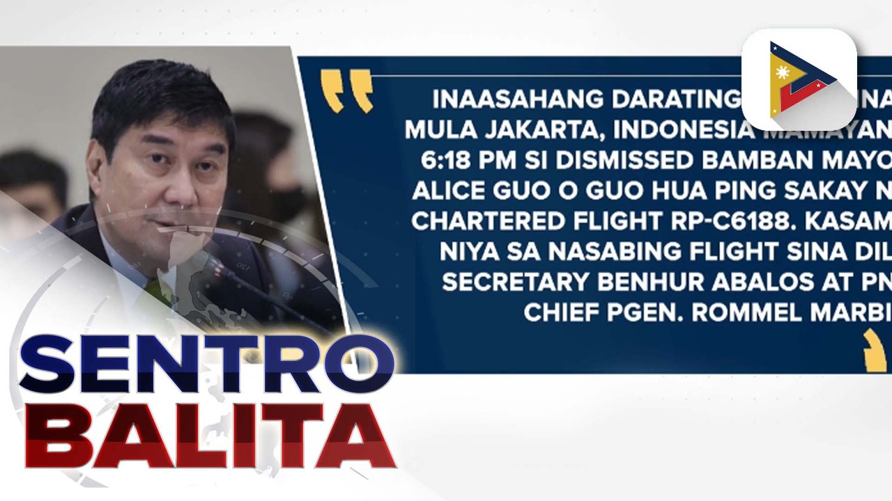 Alice Guo, inaasahang dadating sa bansa mamayang gabi; Wesley Guo ...