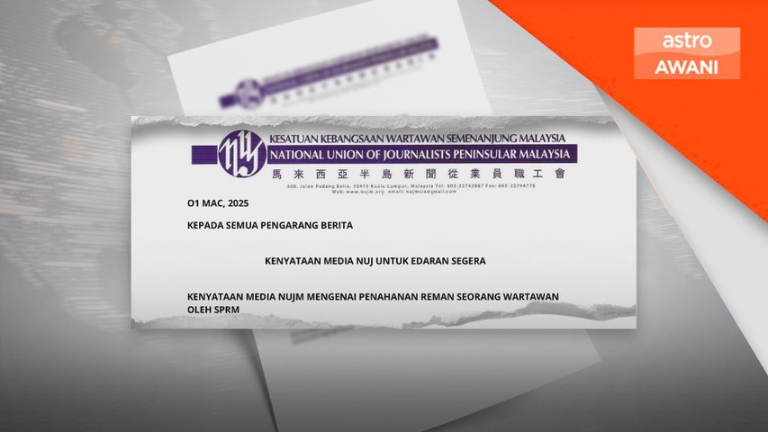 GERAMM, NUJM tuntut layanan adil untuk wartawan ditahan | AWANI ...