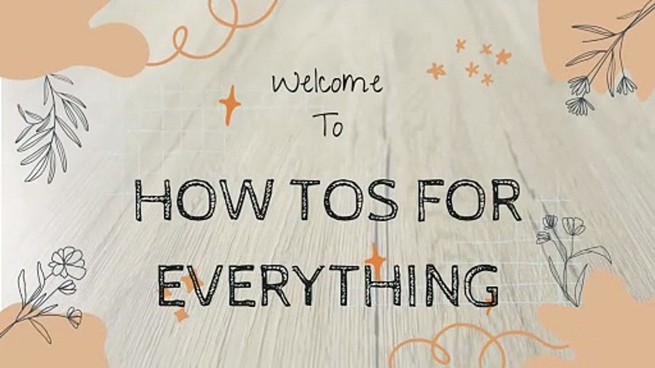 "Welcome to How Tos for Everything: Your Ultimate Guide to Everyday ...
