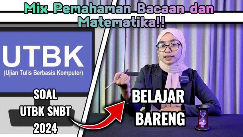 Soal-Soal UTBK SNBT 2024 | Mix Pemahaman Bacaan Dan Matematika!!