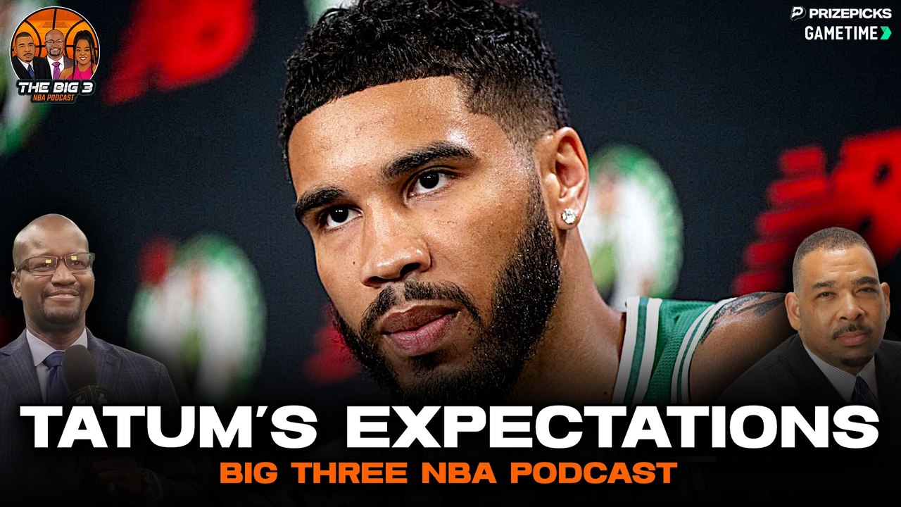 What to expect from Tatum this year | Big 3 NBA Podcast - video Dailymotion