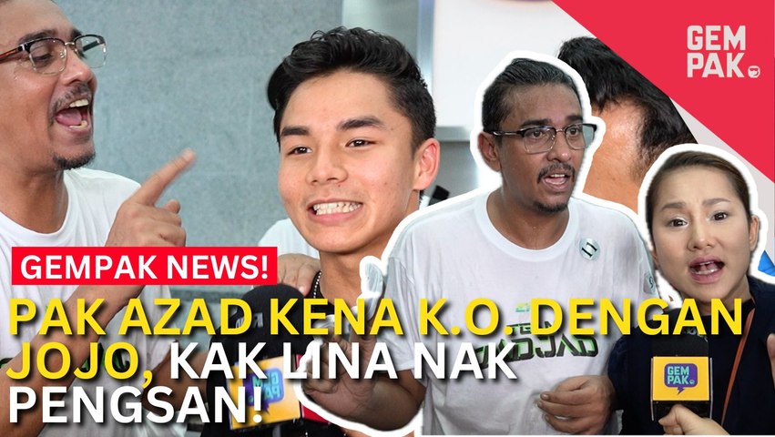 Pak Azad Bangga Dapat Fight Dengan Jojo Ghazali, Kak Lina Pula Hampir ...