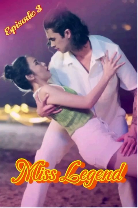 Ep 3 _ Miss Legend - video Dailymotion