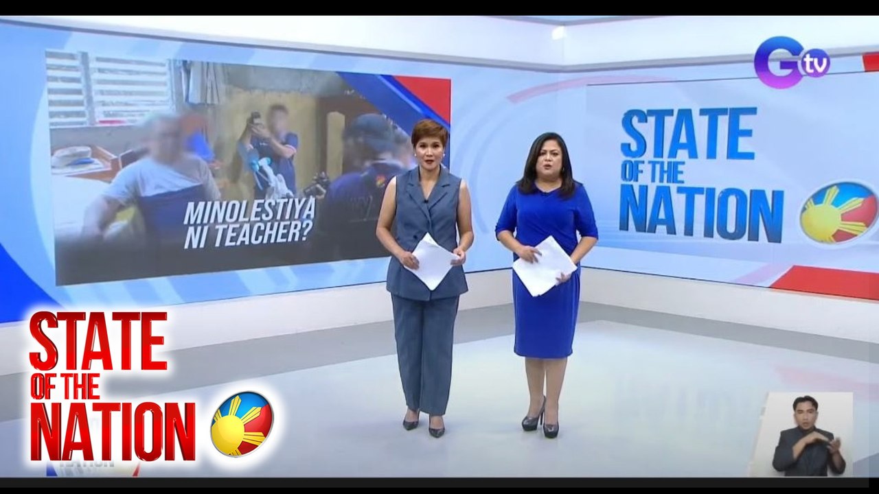 State of the Nation Part 1: Patay sa ambush; Minolestiya ni teacher ...