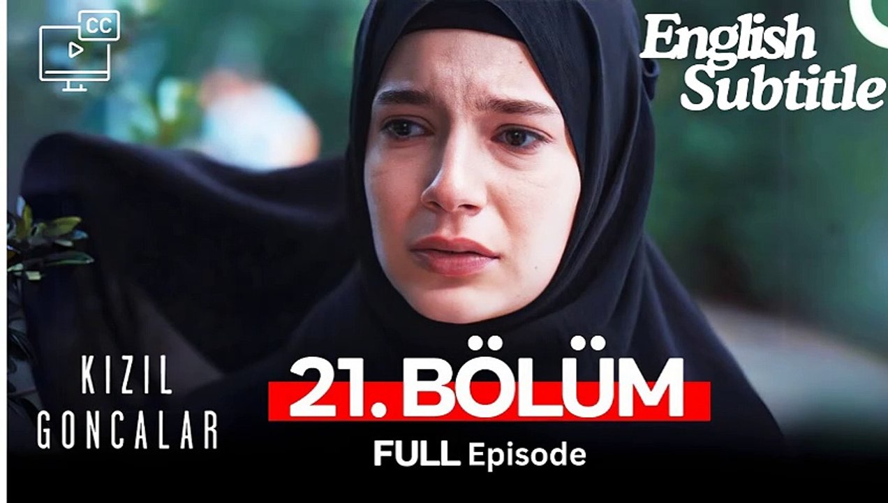 Kizil Goncalar Episode 21 in English French Arabic Russian Hindi Urdu ...