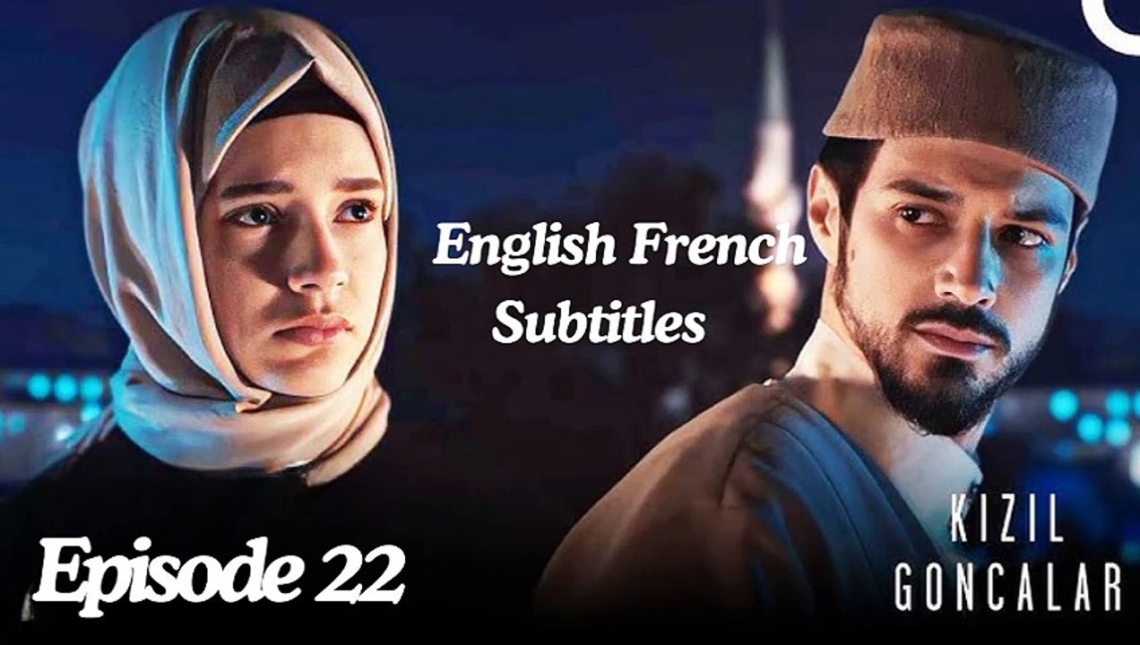 Kizil Goncalar Episode 22 English Subtitles Full Episodes - video ...