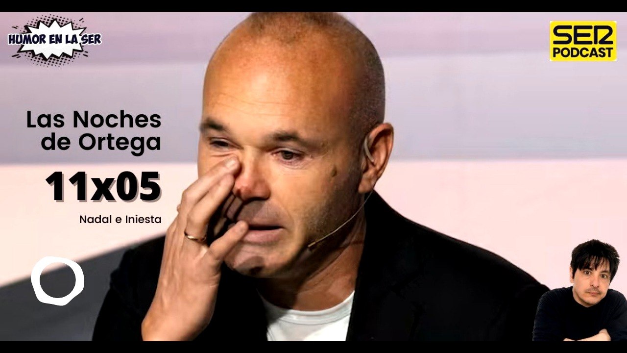Las Noches de Ortega | 11x05 | Nadal e Iniesta - Vídeo Dailymotion