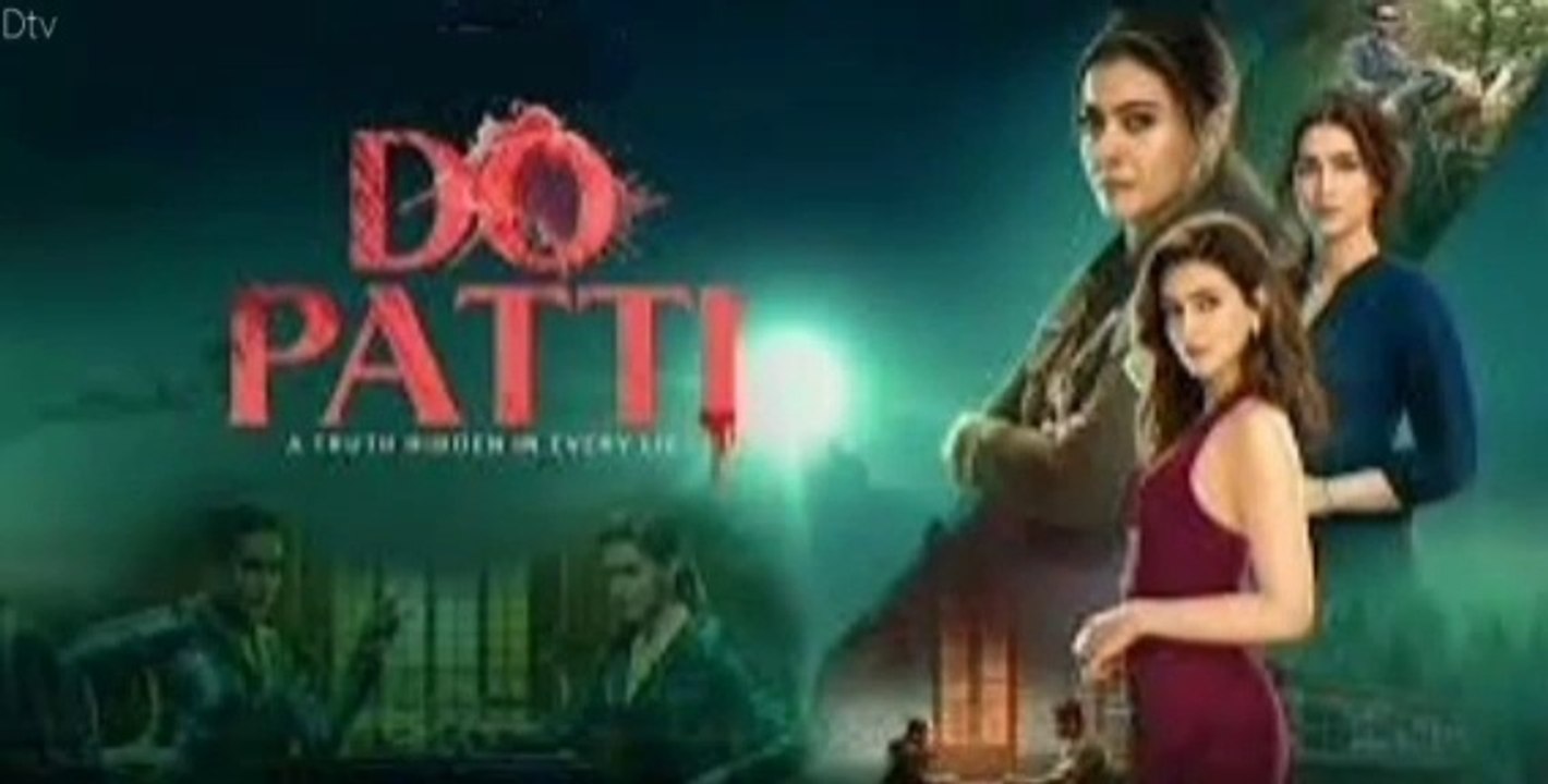 Do Patti (2024) Hindi full movie HD | Kajol, Kriti Sanon, Shaheer Sheikh | digital tv - video ...