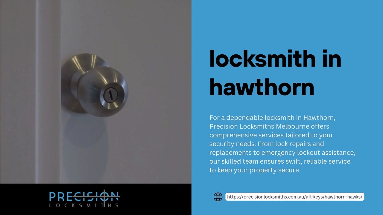Your Local Locksmith in Hawthorn: Precision Locksmiths Melbourne ...