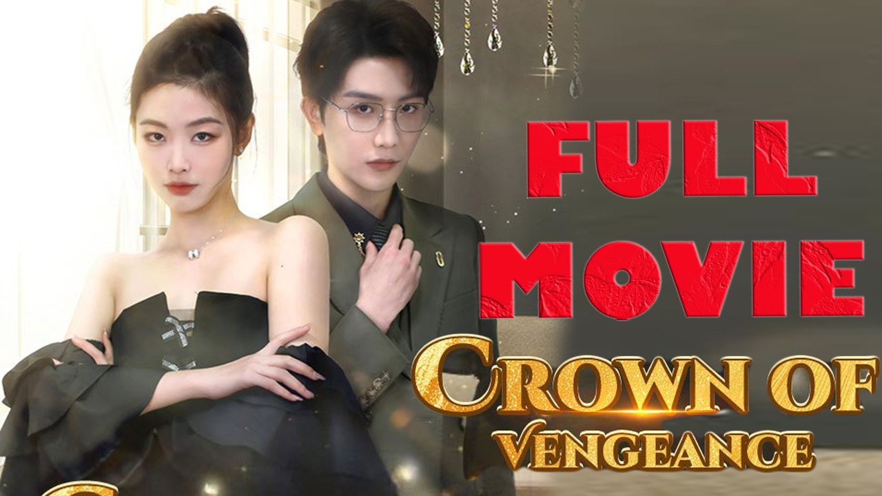 Crown of Vengeance Full Drama Movie - video Dailymotion