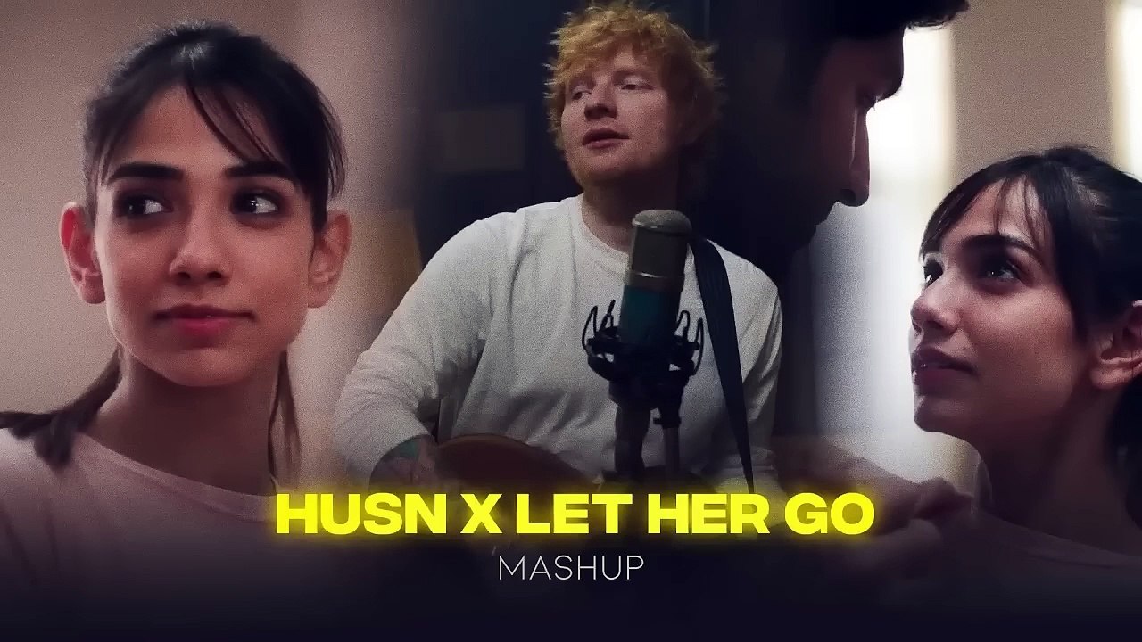 Let Her X Husn X Choo Lo X Jiyein kyun _ Sushant Gc _ let her go x husn ...