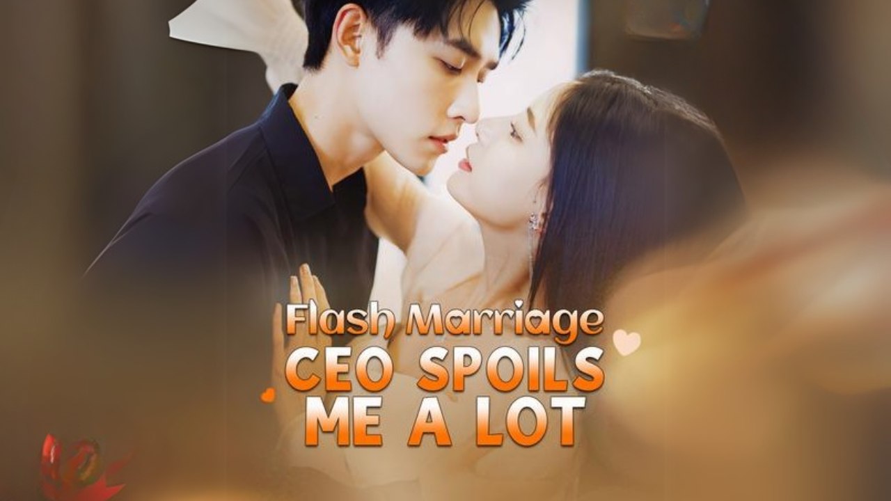 Flash Marriage CEO Spoils Me A Lot Full HD - video Dailymotion