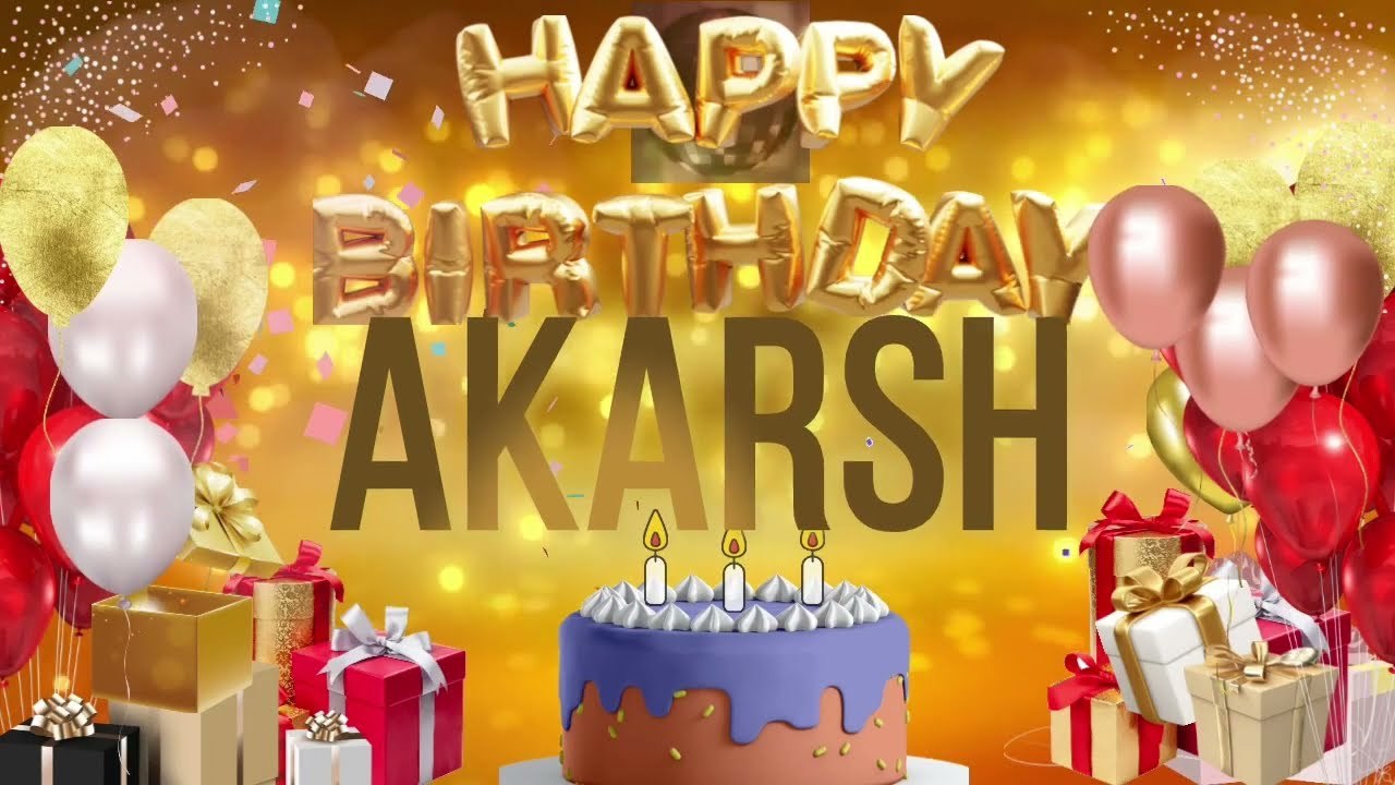 AKARSH - Happy Birthday Akarsh - video Dailymotion