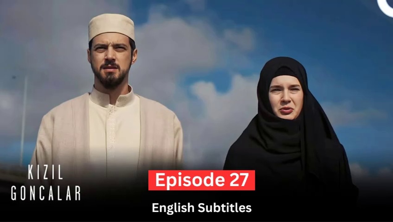 Kizil Goncalar Episode 27 (English Subtitles) - video Dailymotion
