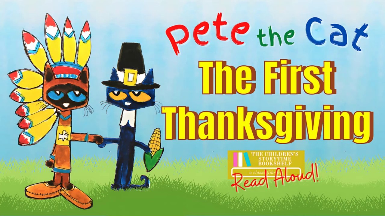 The First Thanksgiving - Pete the Cat - Thanksgiving Read Aloud Books ...