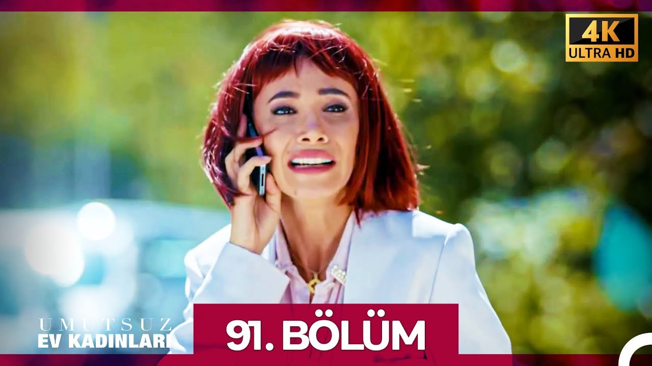 Umutsuz Ev Kadınları 91. Bölüm (4K) - Dailymotion Video