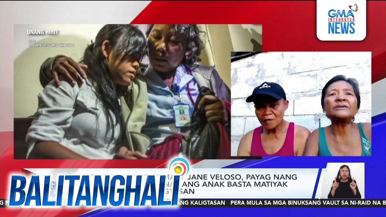 Mga magulang ni Mary Jane Veloso, payag nang makulong sa Pilipinas ang anak basta matiyak ang ...