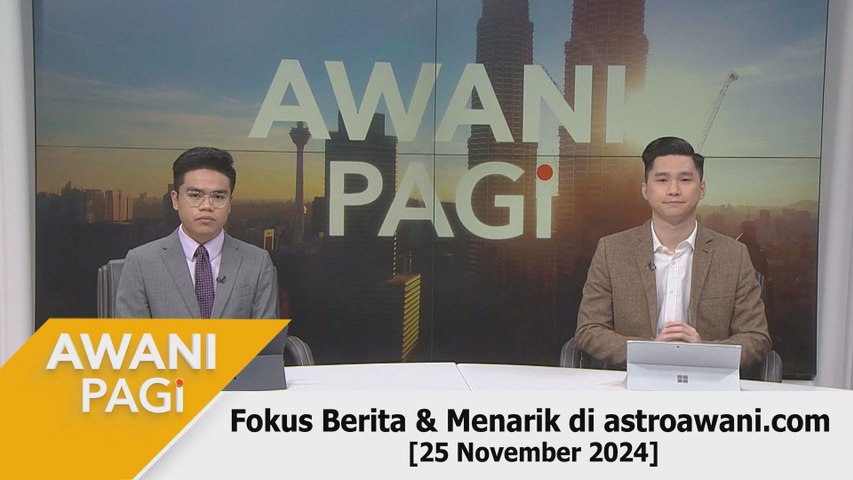 AWANI Pagi: Berita tumpuan & menarik di astroawani.com [25 November ...