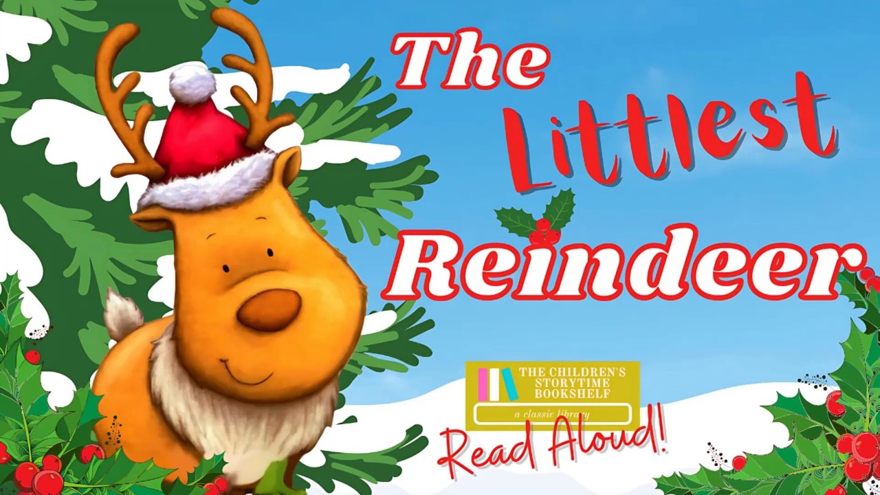 The Littlest Reindeer - Christmas Books Read Aloud Books for Children ...